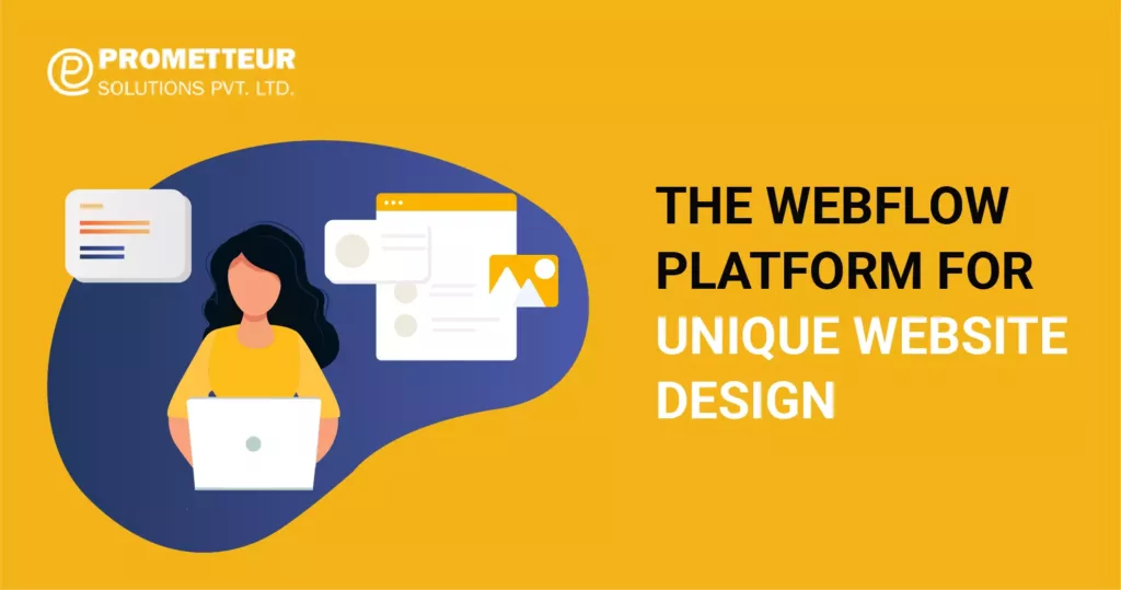 What is Webflow? How Webflow works. Check it out | Prometteur solutions