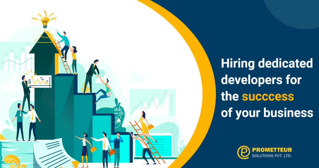 Hiring dedicated devs for the success of your business - blog