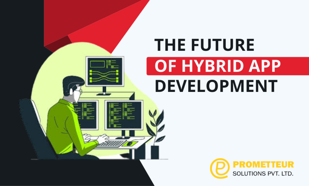 The future Of Hybrid App Development - blog