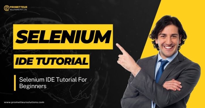 Selenium IDE Tutorial for Beginners: Step-by-Step Guide Selenium IDE Tutorial for Beginners: Step-by-Step Guide