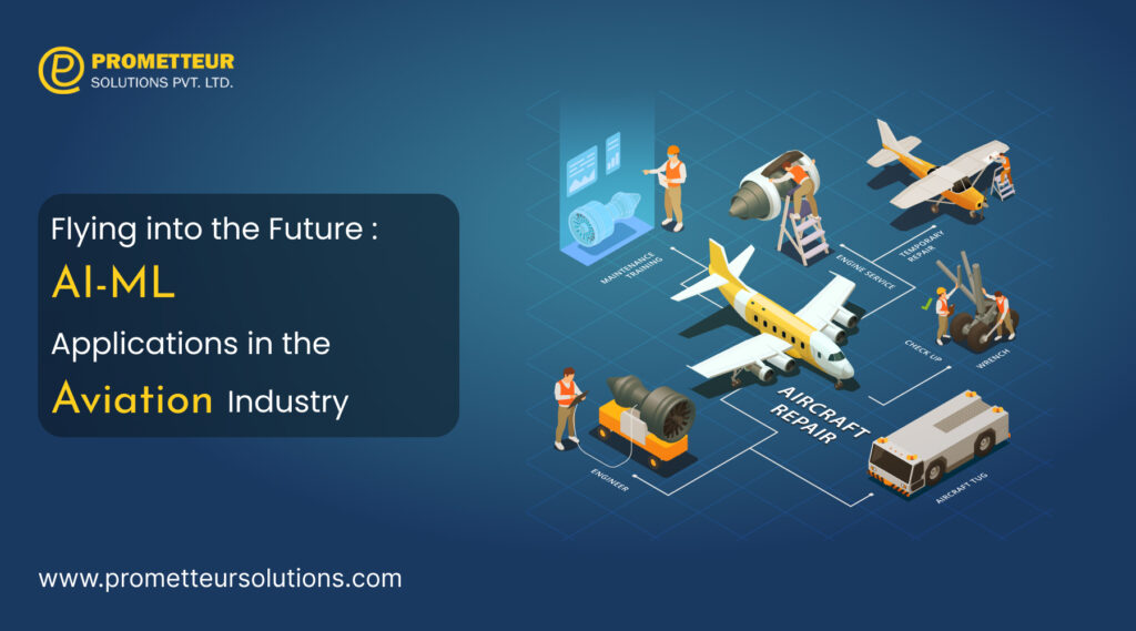 Navigating the Future: AI-ML in the Aviation Industry